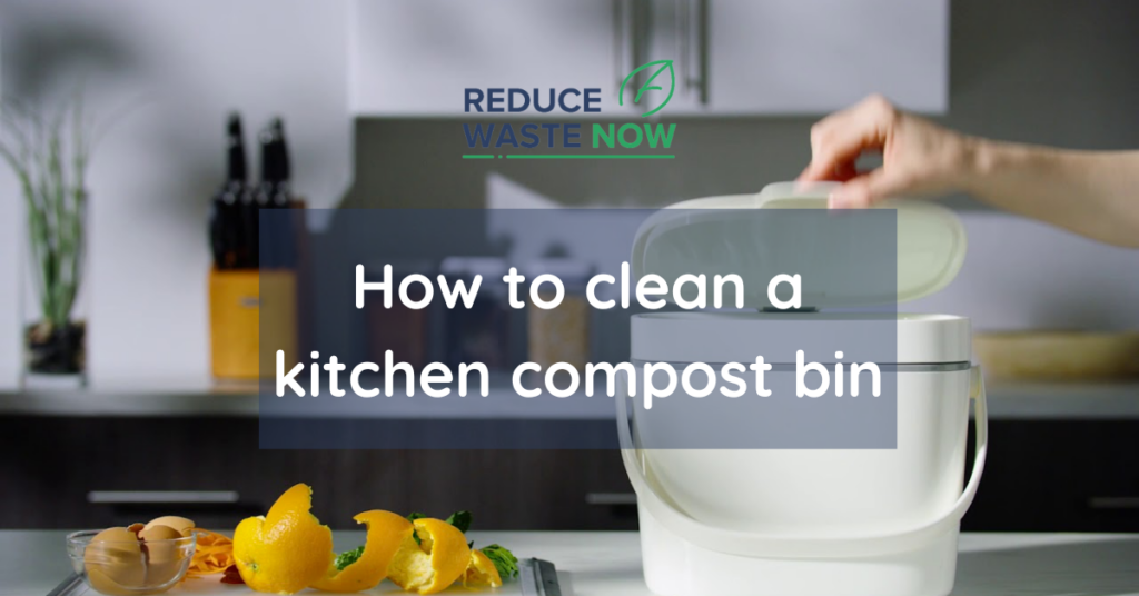 Cómo limpiar el contenedor de compost de tu cocina – Zero Waste