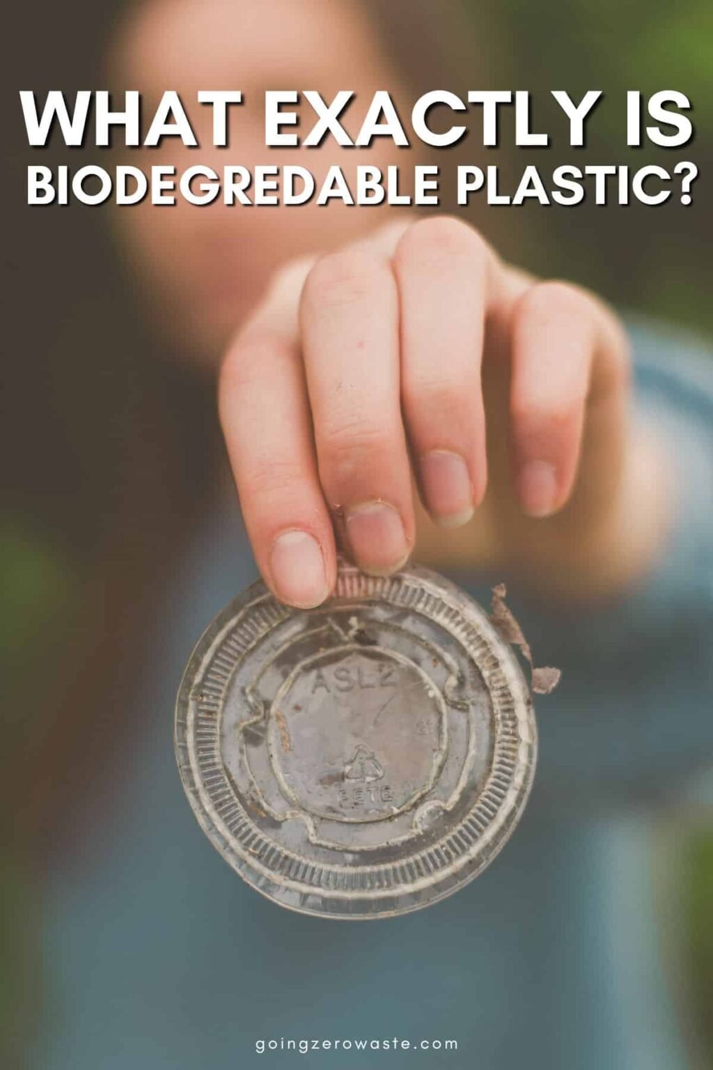¿Qué es el plástico biodegradable? ¿Es sostenible? – Zero Waste